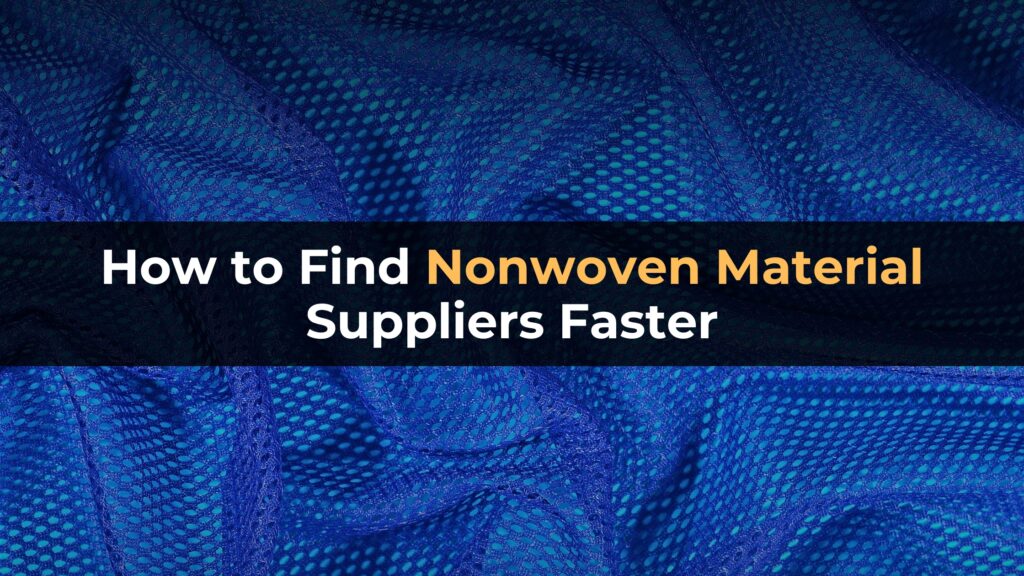 What is a Non Woven Fabric Finish? Find Non Woven Material Suppliers